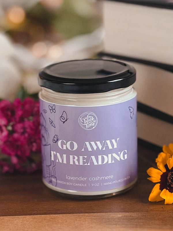 Go Away I'm Reading Candle 9 OZ | In the Wick of Time